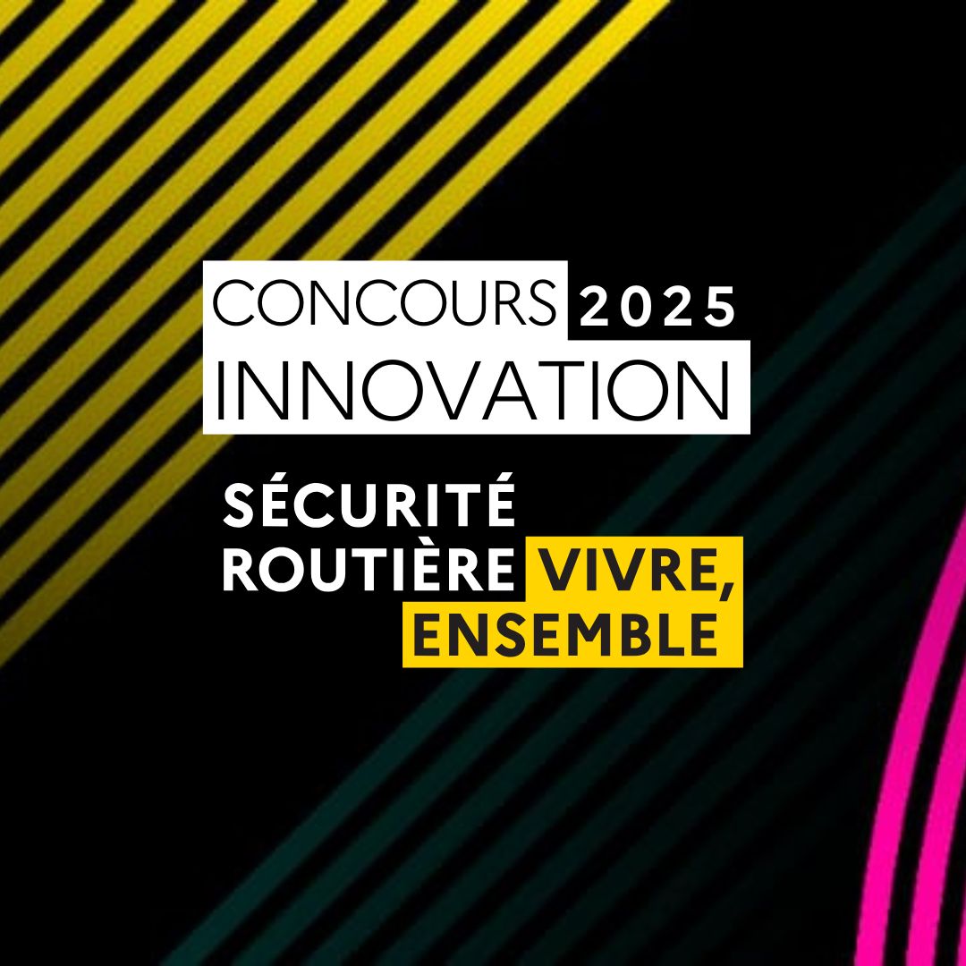 Concours innovation - Sécurité Routière 2025